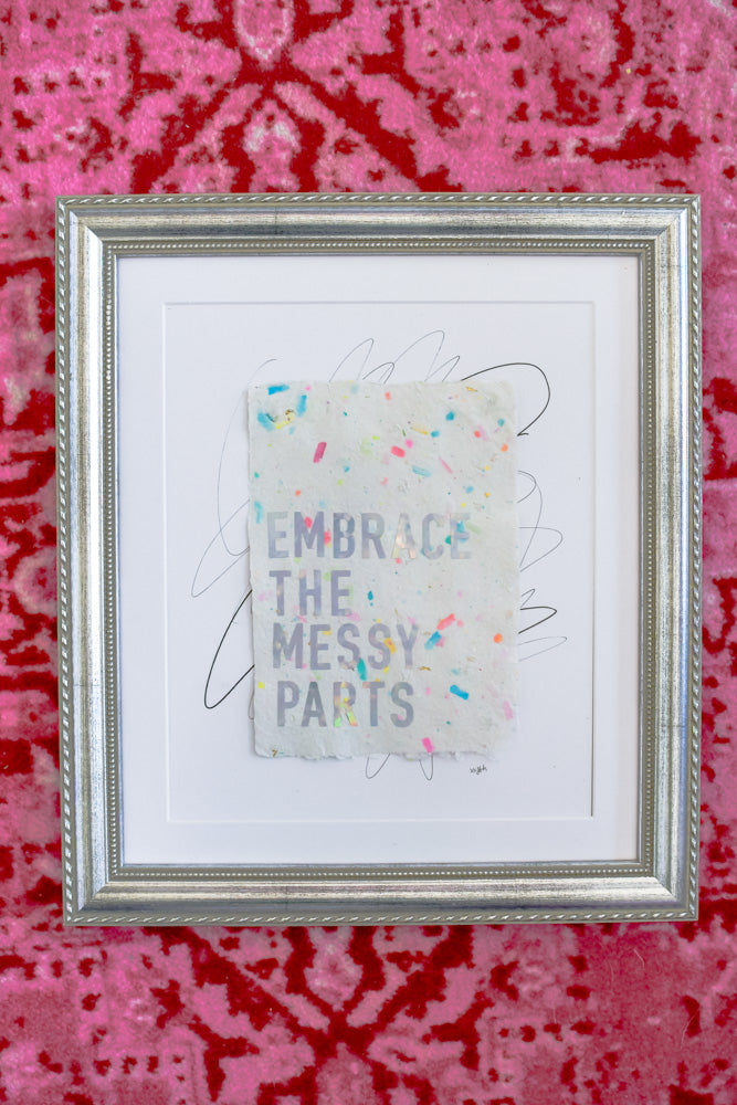 "embrace the messy parts" Original Framed Art – The Confetti Bar